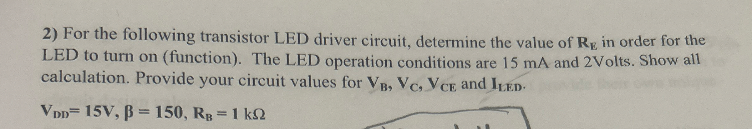 Solved For the following transistor LED driver circuit, | Chegg.com