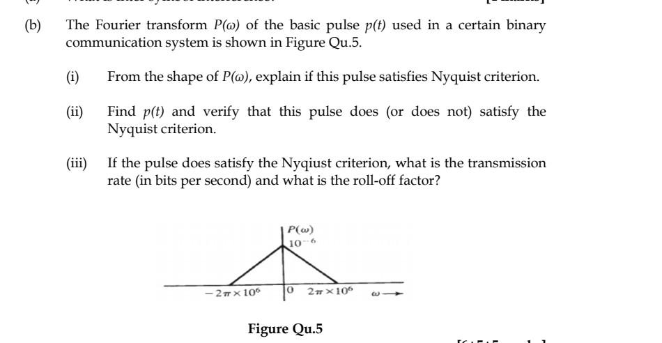 Solved o) The Fourier transform P(ω) of the basic pulse p(t) | Chegg.com