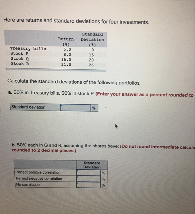 Solved Here are returns and standard deviations for four | Chegg.com