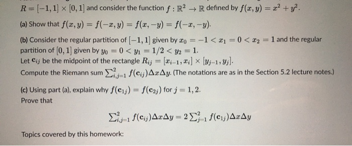 Solved R=(-1, 1] x [0, 1] and consider the function f : R2 + | Chegg.com