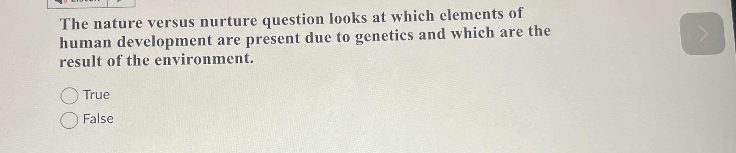 Solved The nature versus nurture question looks at which | Chegg.com