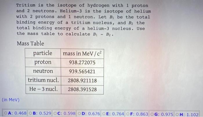 Solved Tritium is the isotope of hydrogen with 1 proton and | Chegg.com