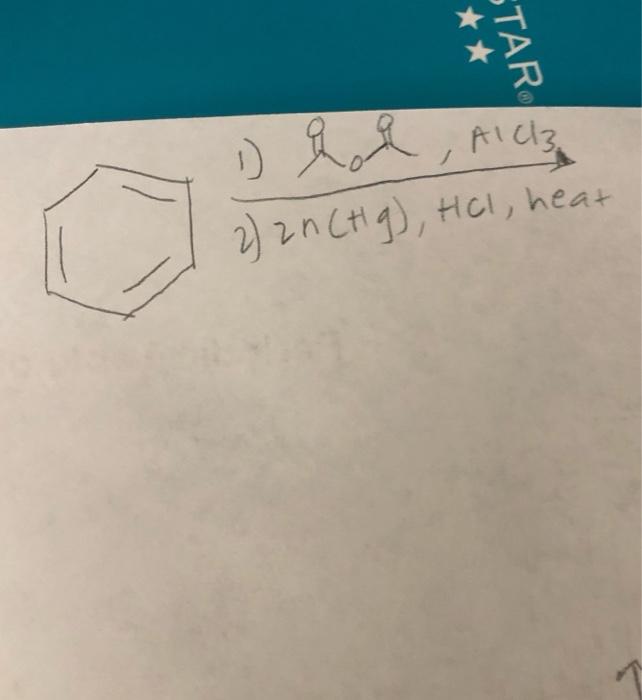Solved TAR AlC. a 2) 2n (Hg), HCl, heat | Chegg.com