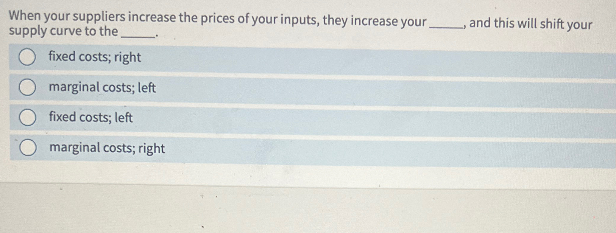 Solved When your suppliers increase the prices of your | Chegg.com