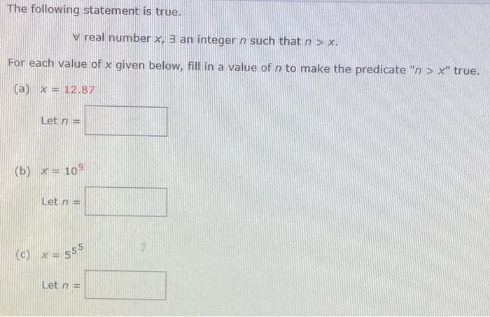 Solved The following statement is true. ∀ real number x,∃ an | Chegg.com