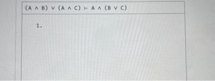 2. (A∧B)→C⊢A→(B→C) 1. Submit 3. A→(B→C)⊢(A→B)→(A→C) | Chegg.com