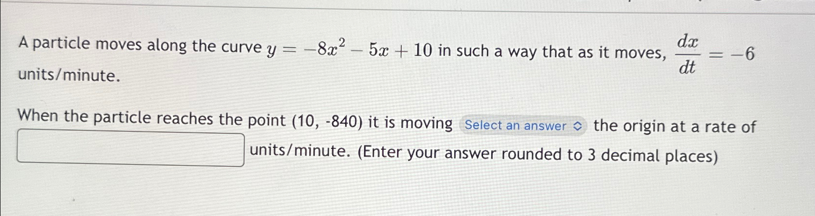 Solved A particle moves along the curve y=-8x2-5x+10 ﻿in | Chegg.com