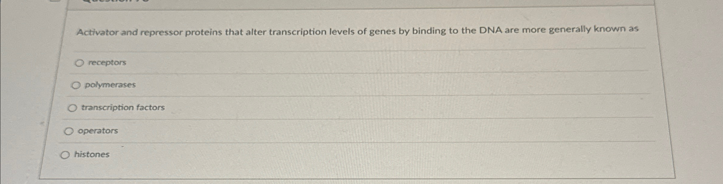 Solved Activator and repressor proteins that alter | Chegg.com
