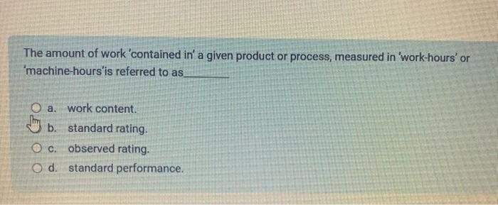 Solved The amount of work 'contained in' a given product or | Chegg.com
