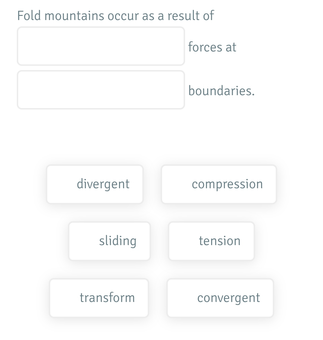 Solved Fold mountains occur as a result offorces | Chegg.com