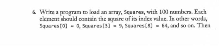 Solved 6 Write A Program To Load An Array Squares With