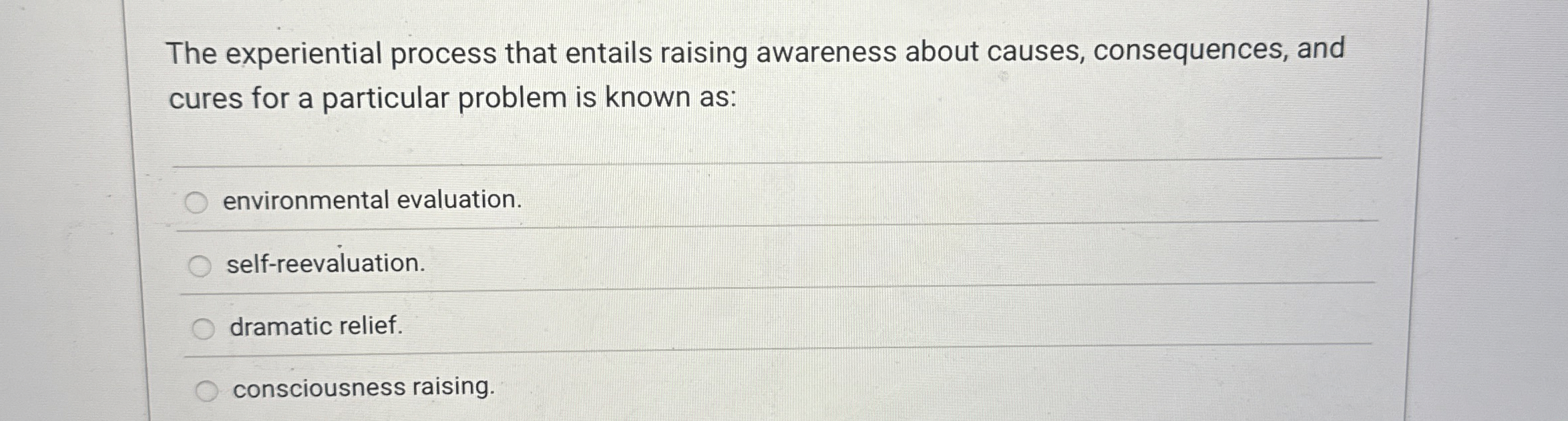Solved The experiential process that entails raising | Chegg.com
