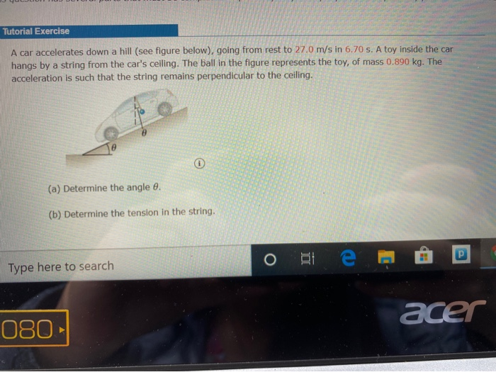 Solved Tutorial Exercise A car accelerates down a hill (see | Chegg.com