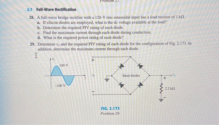 [Solved]: 29 only 28. A full-wave bridge rectifier with a 12