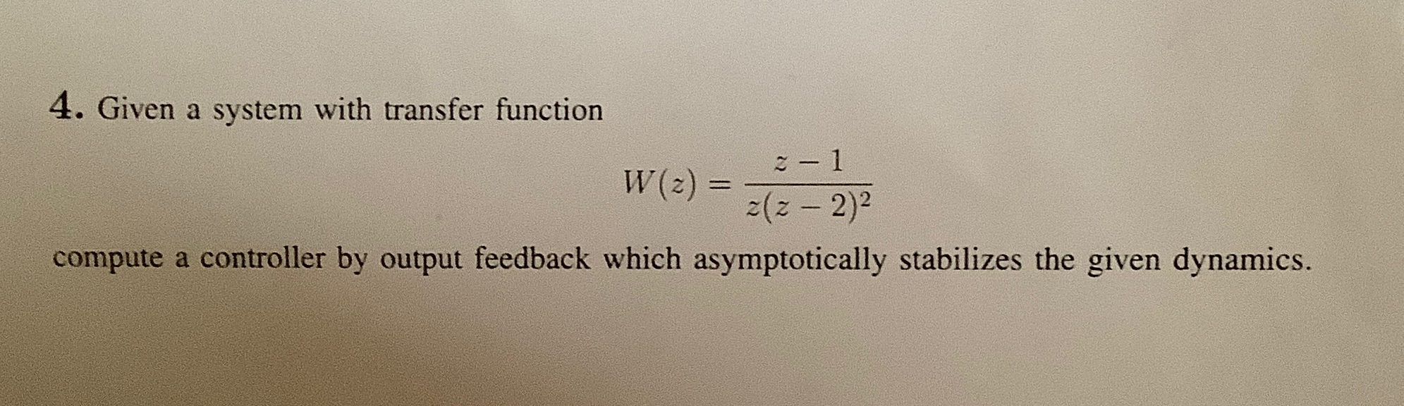 Given a system with transfer | Chegg.com