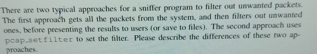 Solved There are two typical approaches for a sniffer | Chegg.com