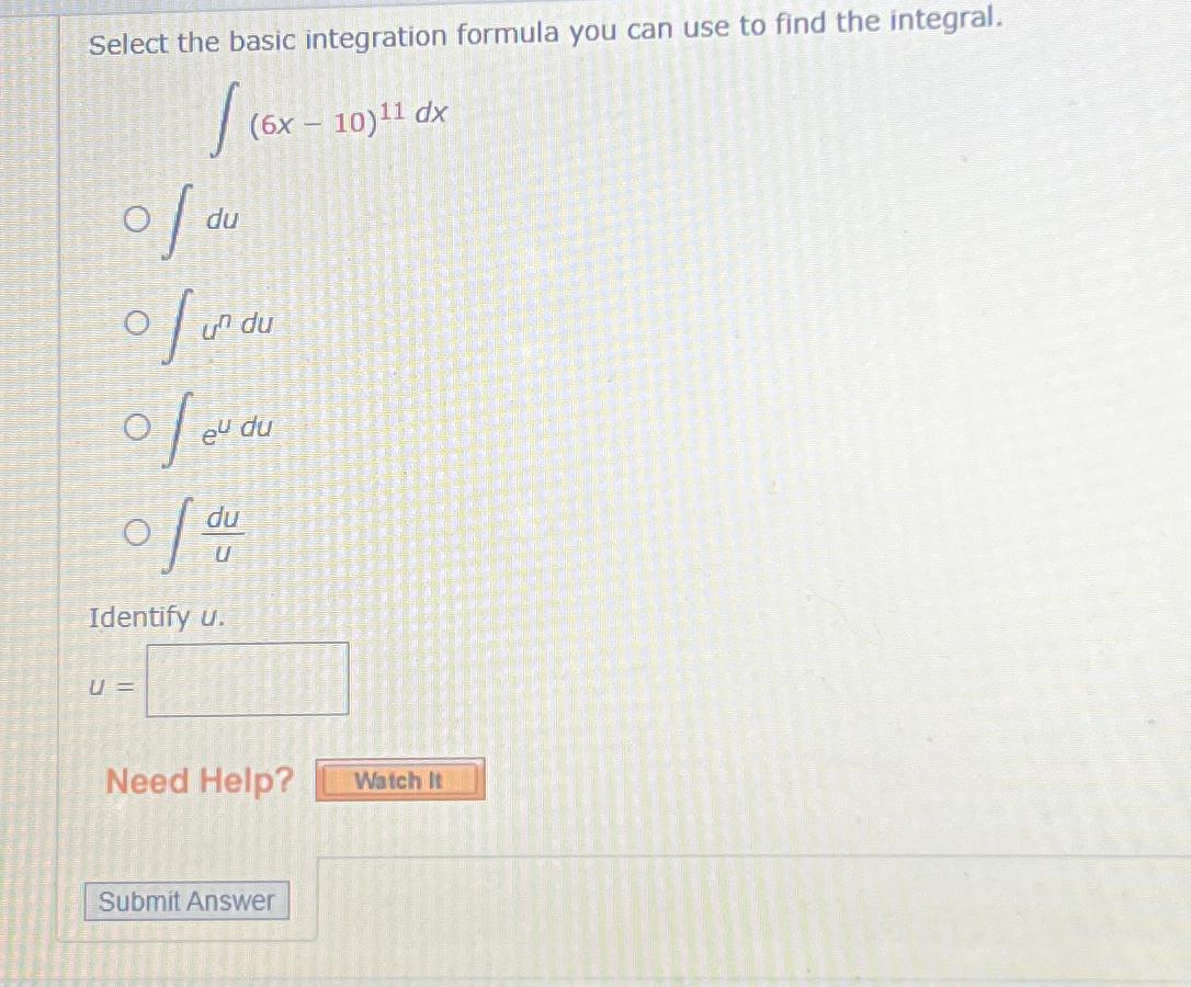 Solved Select the basic integration formula you can use to | Chegg.com