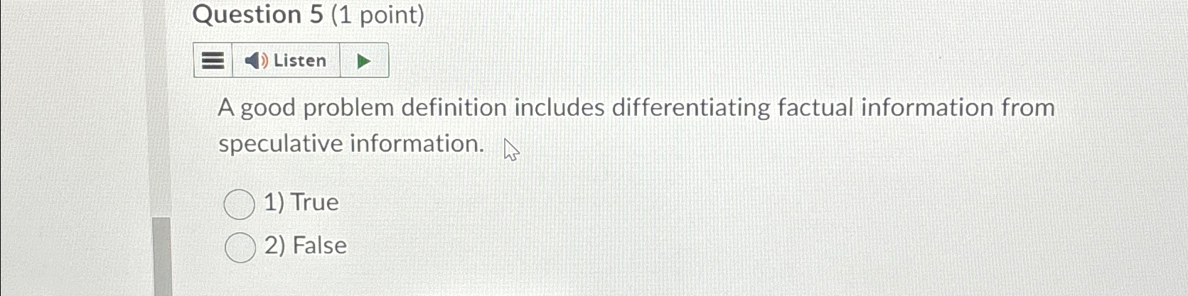 Solved Question 5 (1 ﻿point)ListenA good problem definition | Chegg.com
