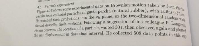 Solved 4.5 Perrin's experiment Figure 4.17 shows some | Chegg.com