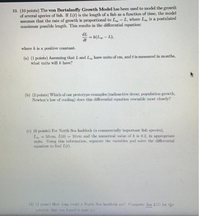 Solved 10. (10 points) The von Bertalanffy Growth Model has | Chegg.com
