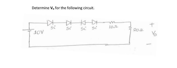 Solved Determine Vo for the following circuit. | Chegg.com