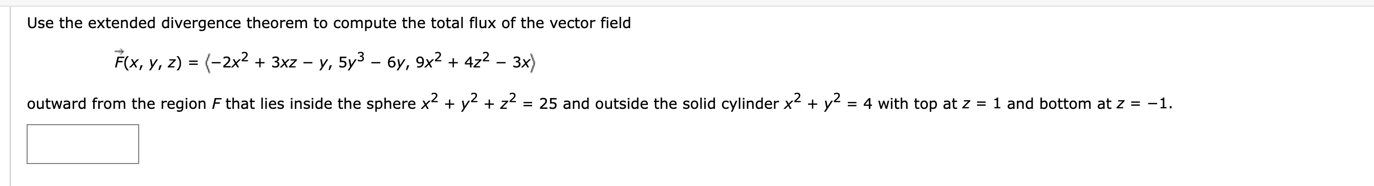 Solved Use the extended divergence theorem to compute the | Chegg.com