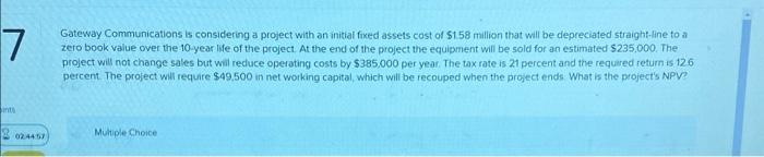 Solved Gateway Communications is considering a project with | Chegg.com