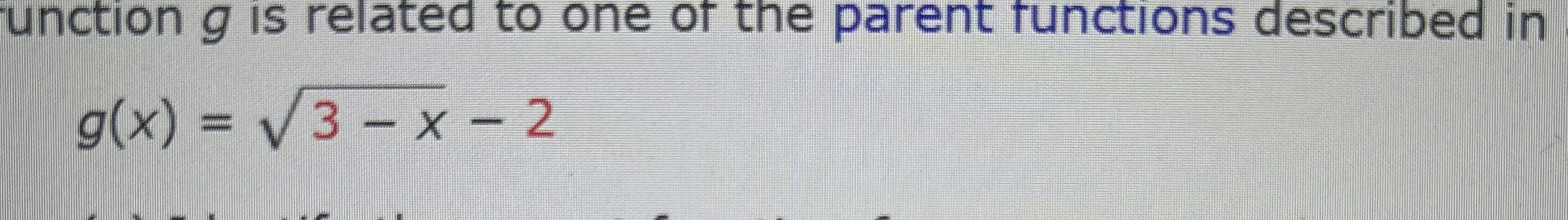 Solved unction g ﻿is related to one of the parent functions | Chegg.com