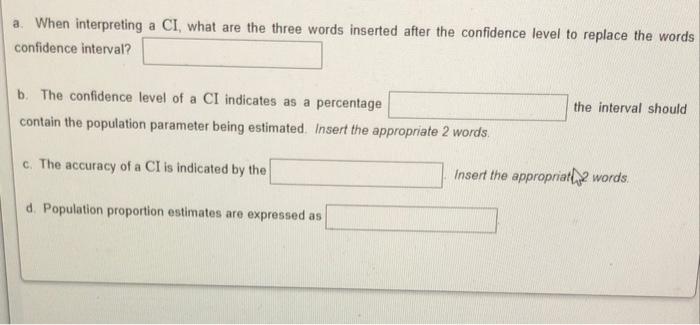 a. When interpreting a CI, what are the three words | Chegg.com