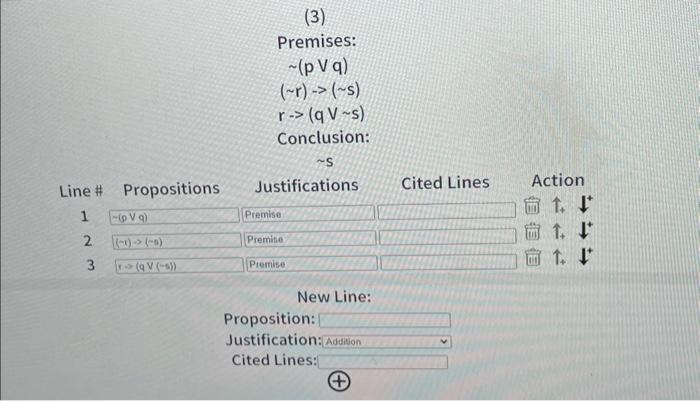 Solved ∼(p∨q)(∼r)→(∼s)r→(q∨∼s) Conclusion: New Line: | Chegg.com