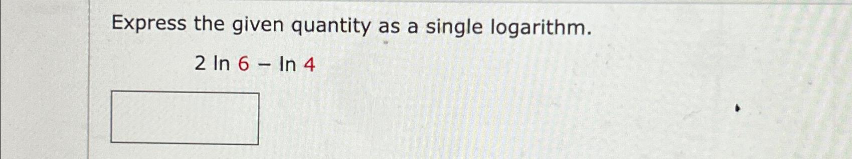 Solved Express the given quantity as a single | Chegg.com