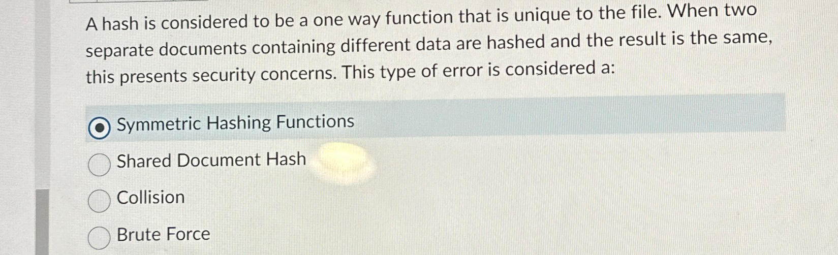 Solved A hash is considered to be a one way function that is | Chegg.com