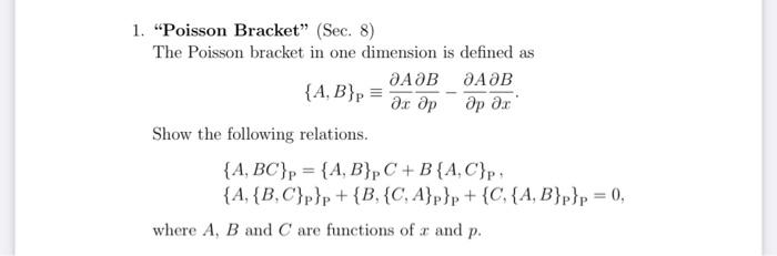 Solved дх др 1. “Poisson Bracket” (Sec. 8) The Poisson | Chegg.com