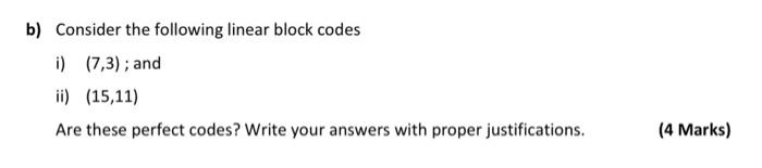 Solved b) Consider the following linear block codes i) | Chegg.com