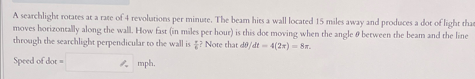 Solved A searchlight rotates at a rate of 4 ﻿revolutions per | Chegg.com