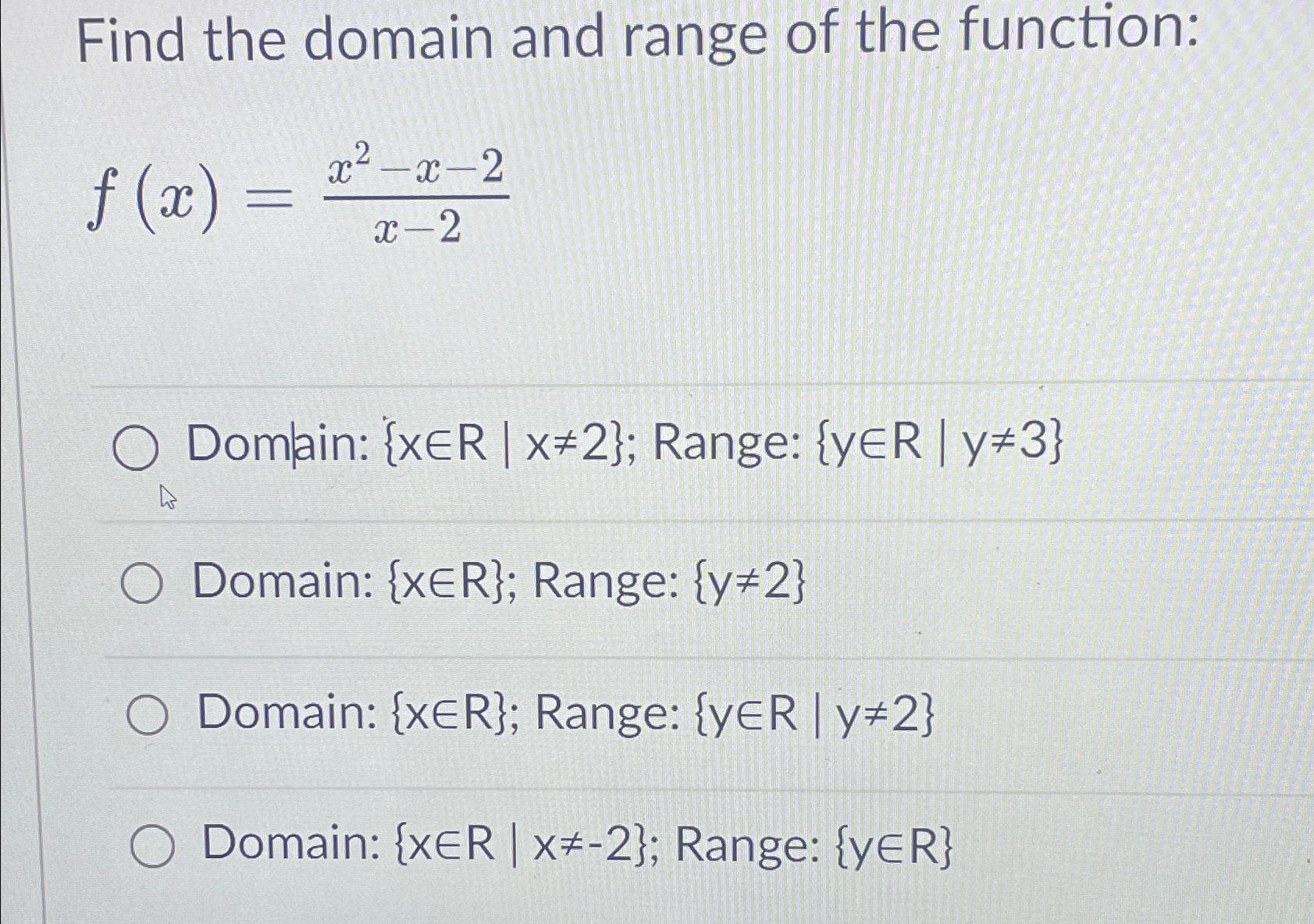 Solved Find the domain and range of the | Chegg.com