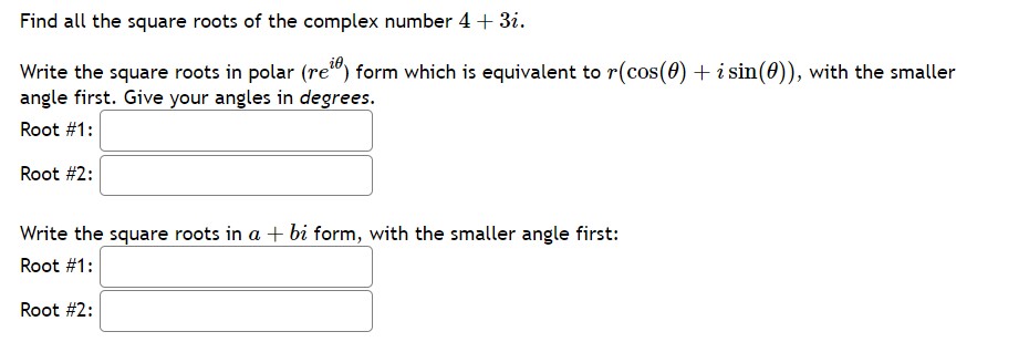 Solved Find all the square roots of the complex number | Chegg.com