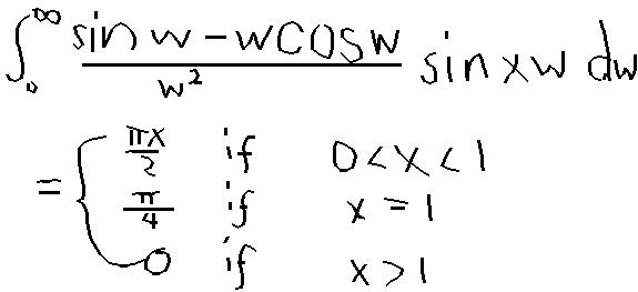 sin w - w cos w / w2 sinx w dw = { pix / 2 if 0