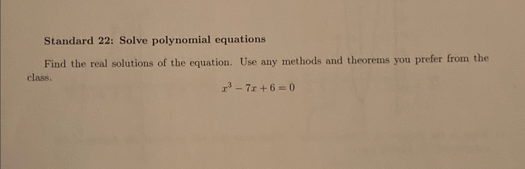 Solved Standard 22: Solve polynomial equationsFind the real | Chegg.com