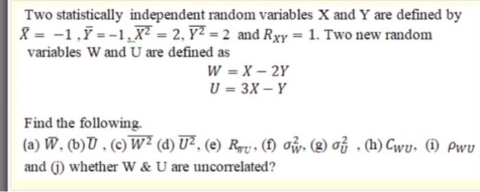 Two statistically independent random variables X and | Chegg.com