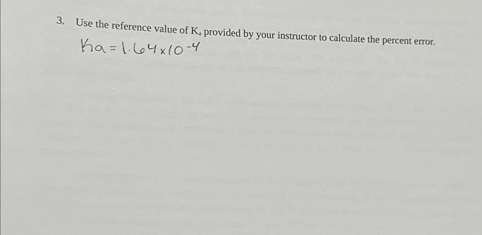 Solved Use the reference value of Ka ﻿provided by your | Chegg.com