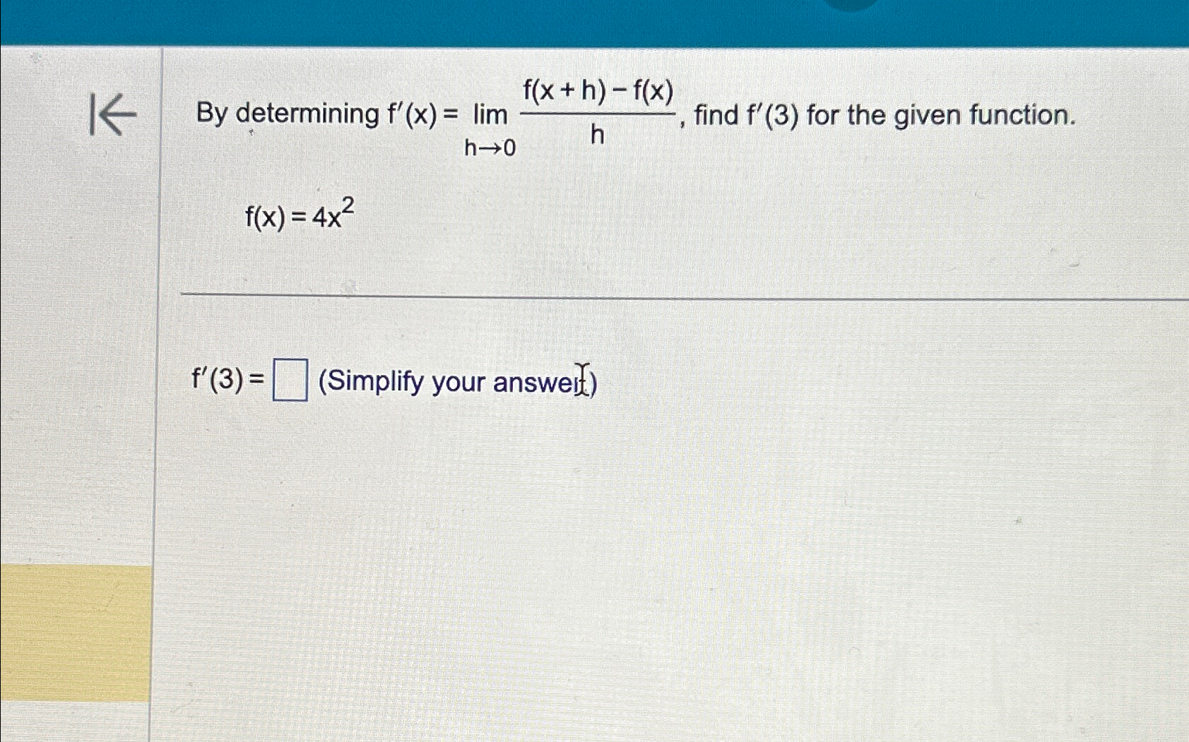 Solved By determining f'(x)=limh→0f(x+h)-f(x)h, ﻿find f'(3) | Chegg.com