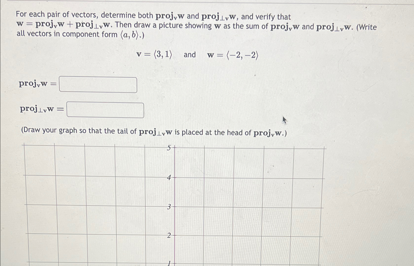 Solved For Each Pair Of Vectors Determine Both Projvw ﻿and