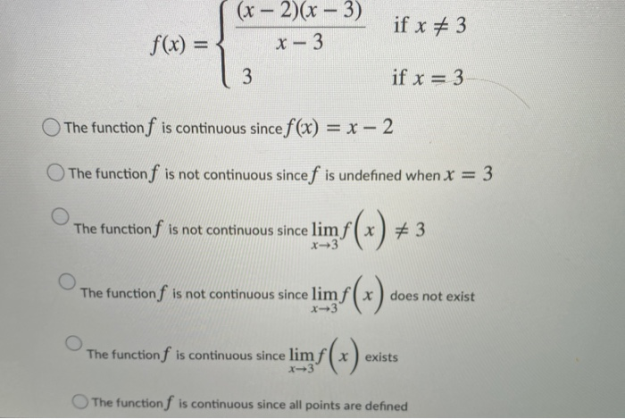 Solved (x - 2)(x – 3) x - 3 if x # 3 f(x) = { 3 if x = 3 The | Chegg.com