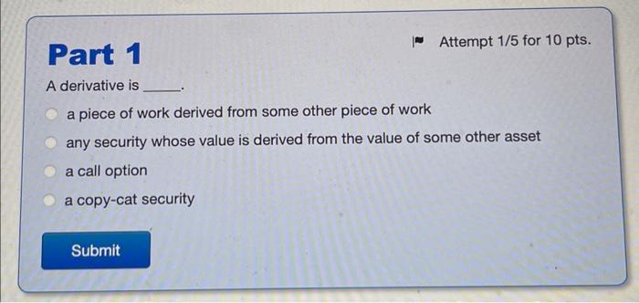 Solved A derivative is a piece of work derived from some | Chegg.com