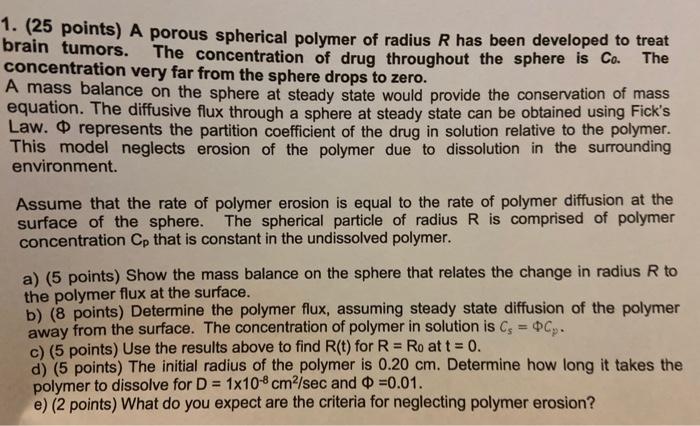 1. (25 points) A porous spherical polymer of radius R | Chegg.com