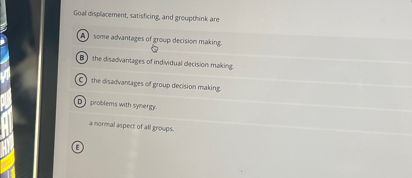 Solved Goal displacement, satisficing, and groupthink | Chegg.com