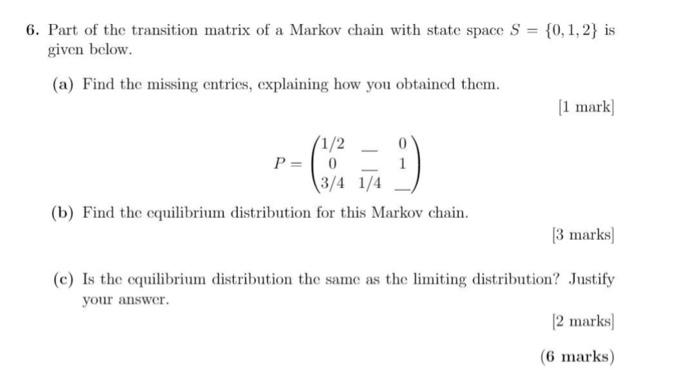 Solved Part Of The Transition Matrix Of A Markov Chain With 