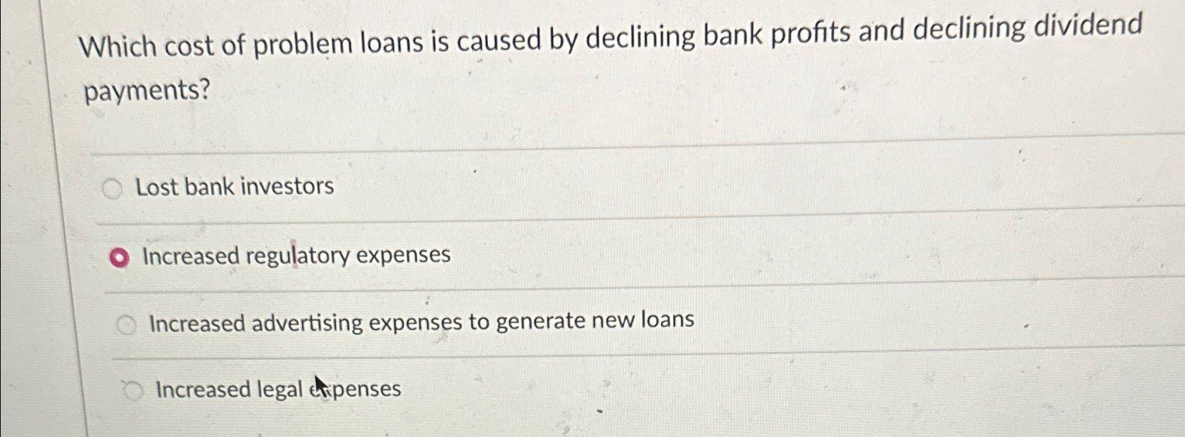 Solved Which cost of problem loans is caused by declining | Chegg.com