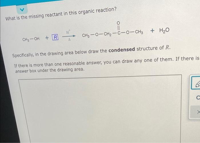 Solved What is the missing reactant in this organic | Chegg.com